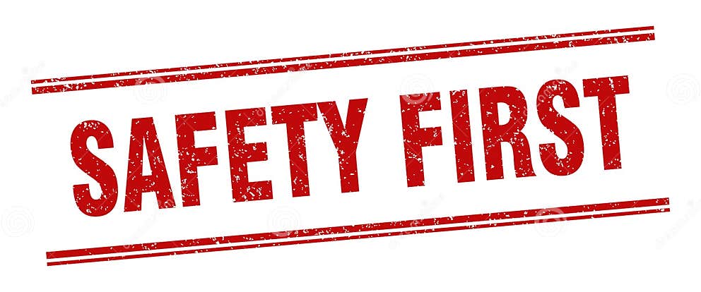 Safety First Stamp. Safety First Square Grunge Sign Stock Vector ...