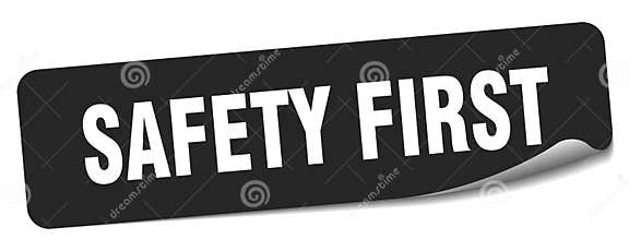 Safety First Sticker. Safety First Label Stock Vector - Illustration of ...