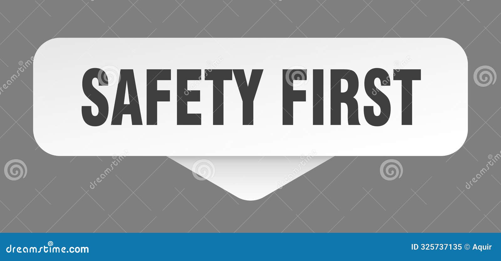 Safety First Sticker. Safety First Sign Isolated on Gray Background ...