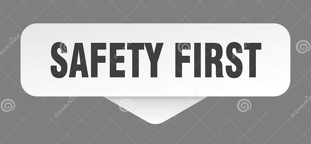 Safety First Sticker. Safety First Sign Isolated on Gray Background ...