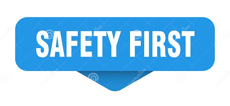 Safety First Sticker. Safety First Sign on Transparent Background Stock ...