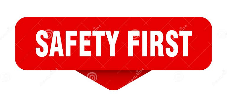Safety First Sticker. Safety First Sign on Transparent Background Stock ...