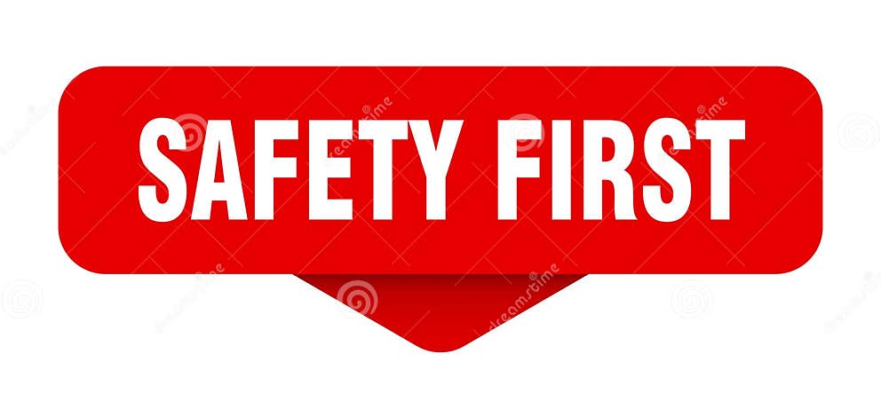 Safety First Sticker. Safety First Sign on Transparent Background Stock ...