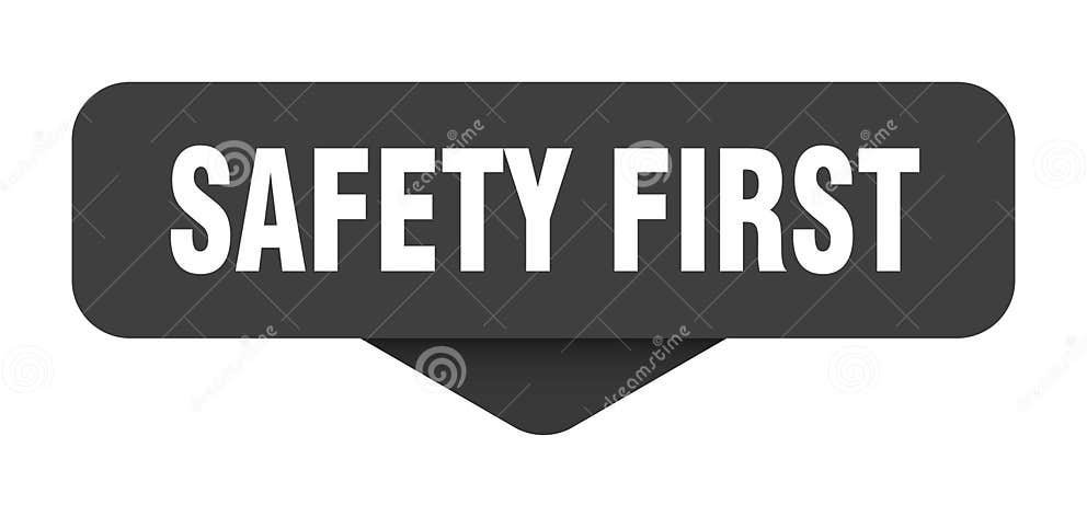 Safety First Sticker. Safety First Sign on Transparent Background Stock ...
