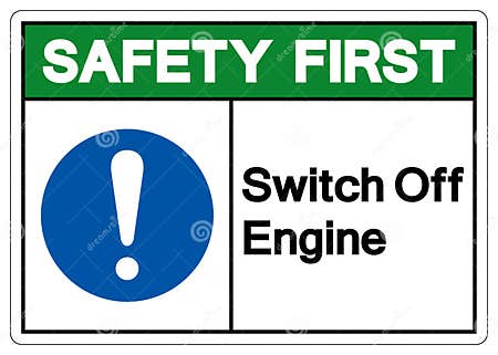 Safety First Switch Off Engine Symbol Sign, Vector Illustration ...