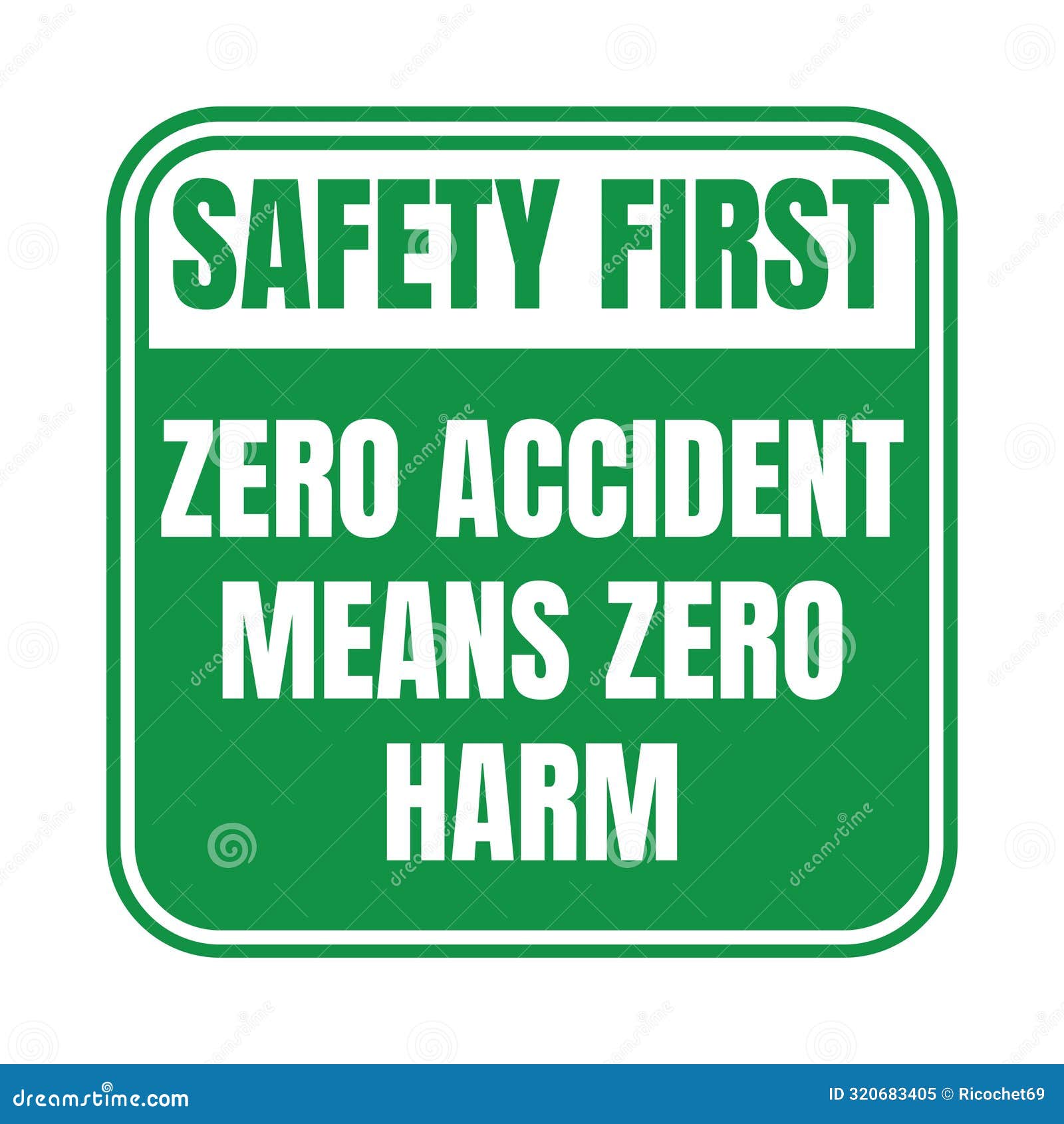 Safety First Zero Accident Means Zero Harm Sign Stock Illustration ...