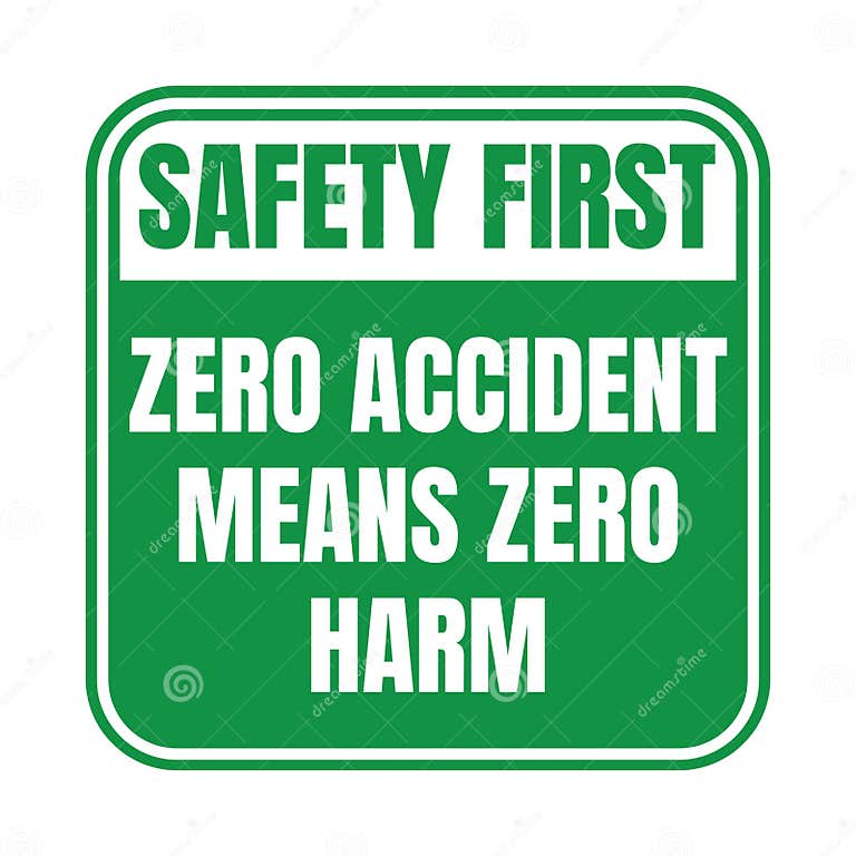Safety First Zero Accident Means Zero Harm Sign Stock Illustration ...