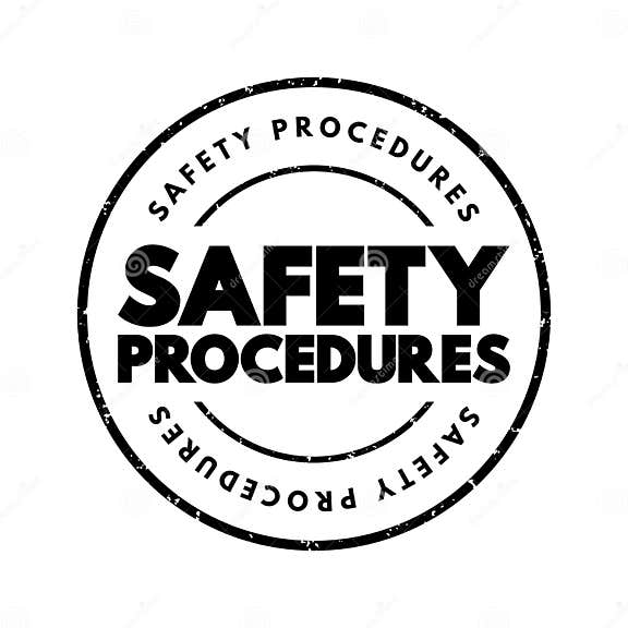Safety Procedures - Step by Step Plan of How To Perform a Work ...