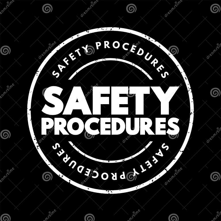 Safety Procedures - Step by Step Plan of How To Perform a Work ...