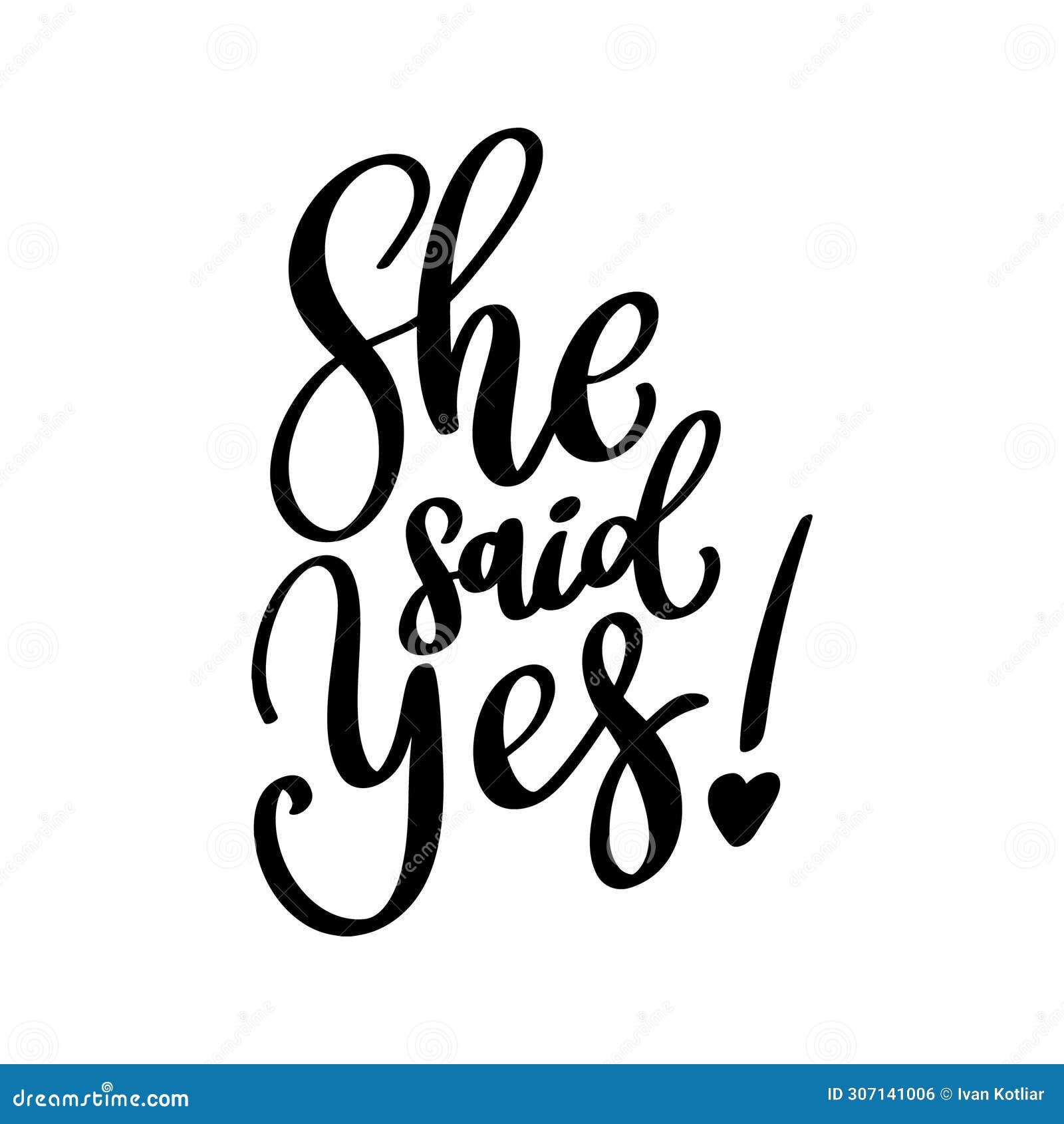 She Said Yes. Lettering Phrase Isolated on White Stock Vector ...