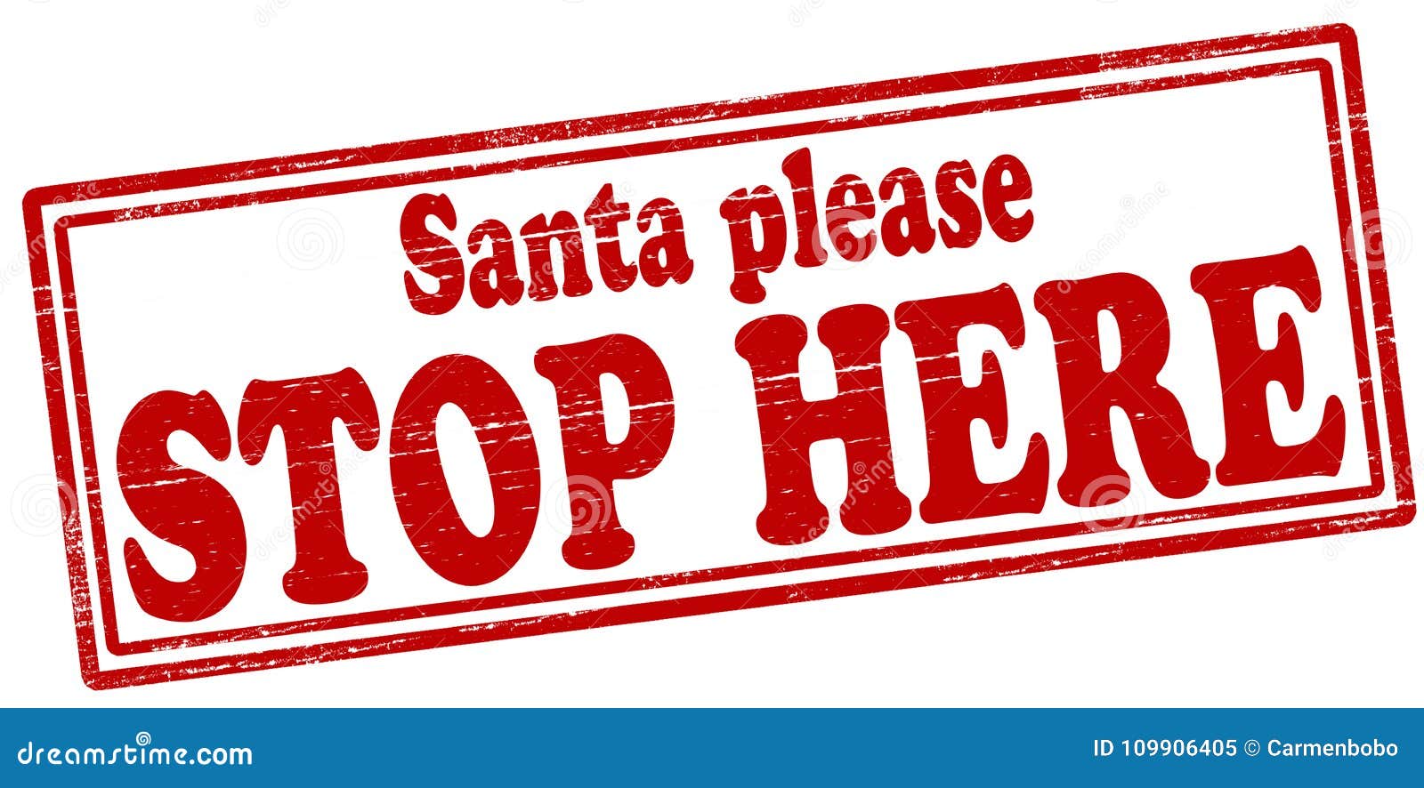 Santa please stop here stock illustration. Illustration of gratify ...