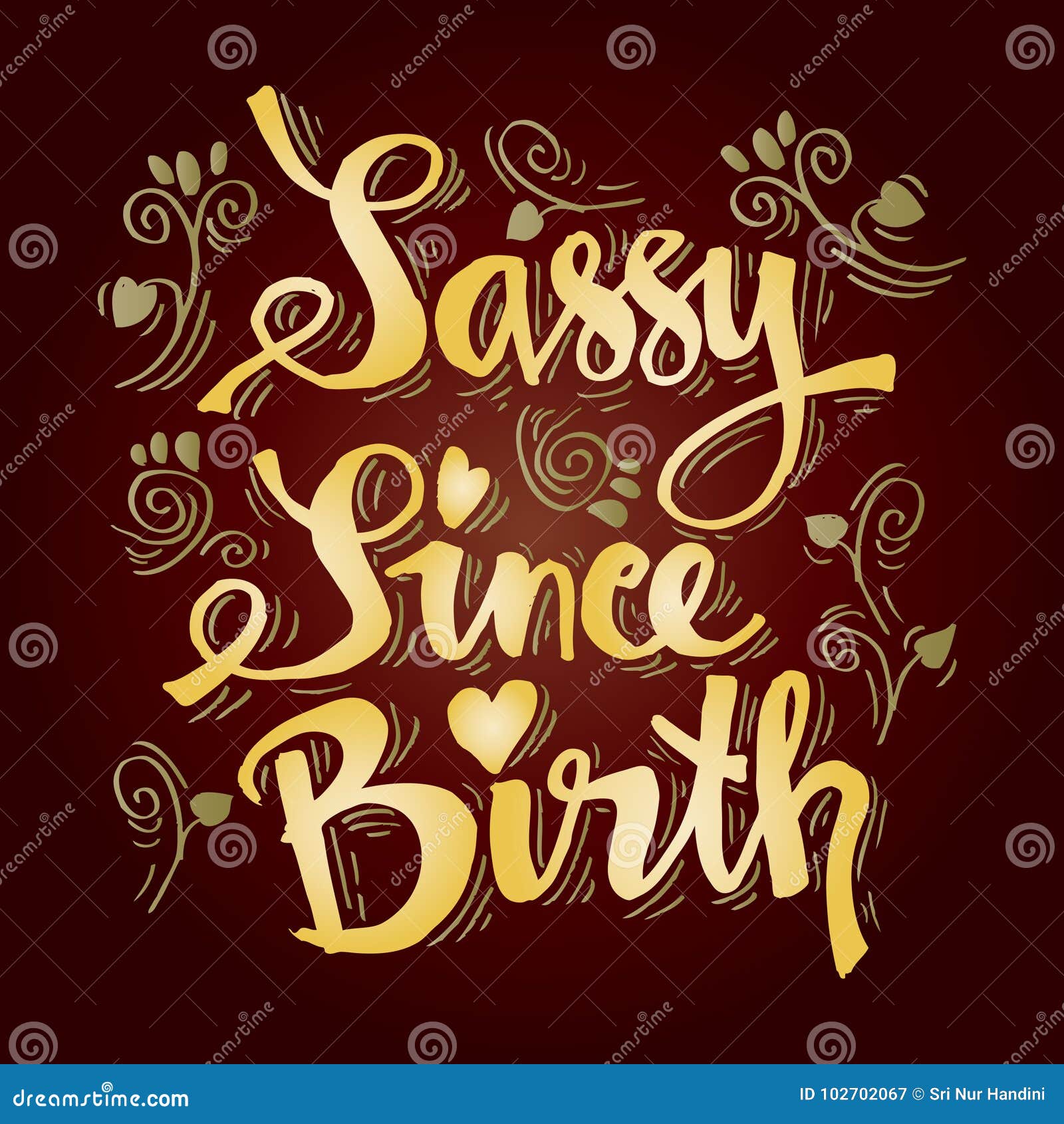 Sassy Since Birth Hand Lettering Vector Illustration | CartoonDealer ...