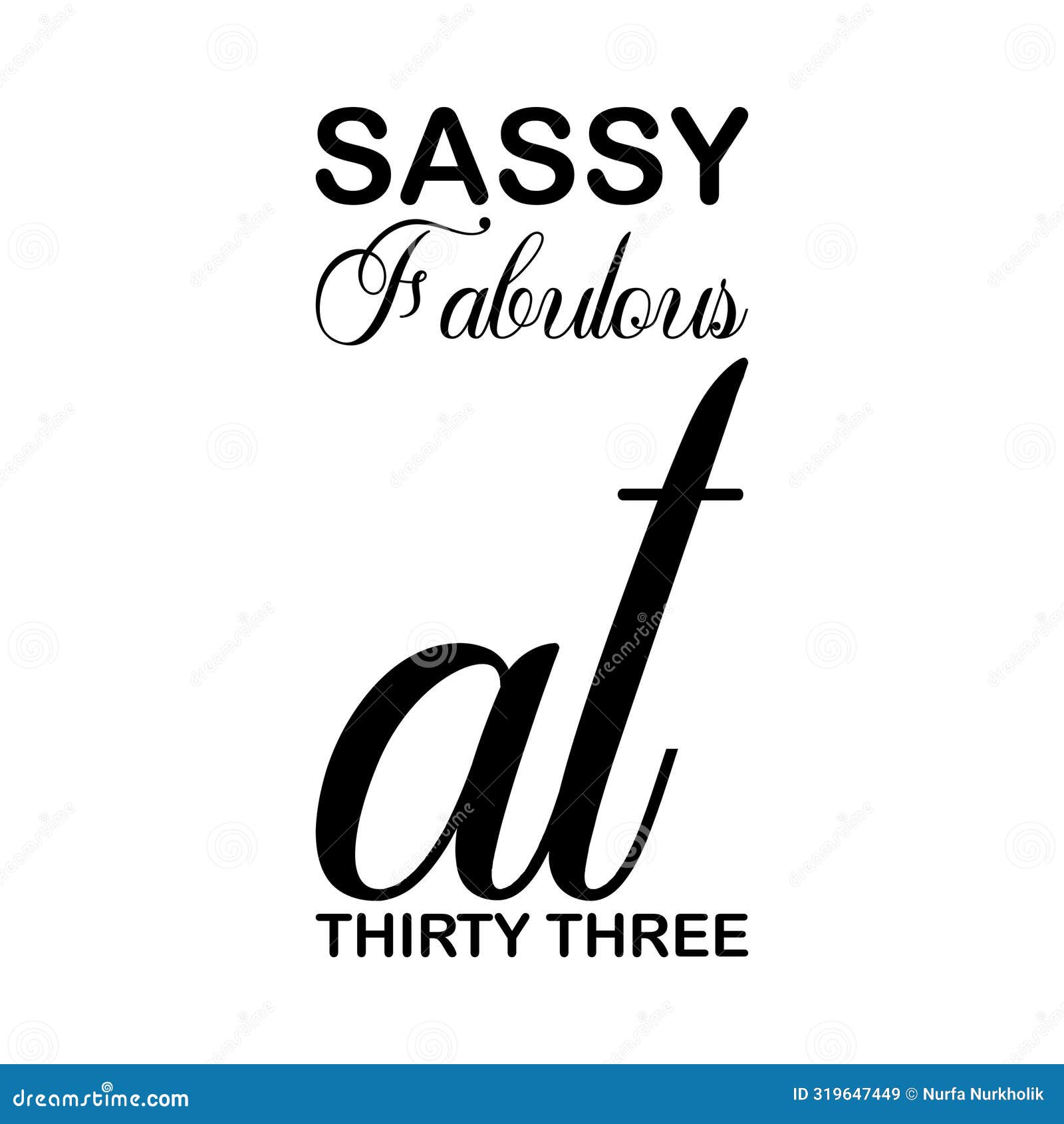 Sassy Fabulous at Thirty Three Black Letters Quote Stock Vector ...