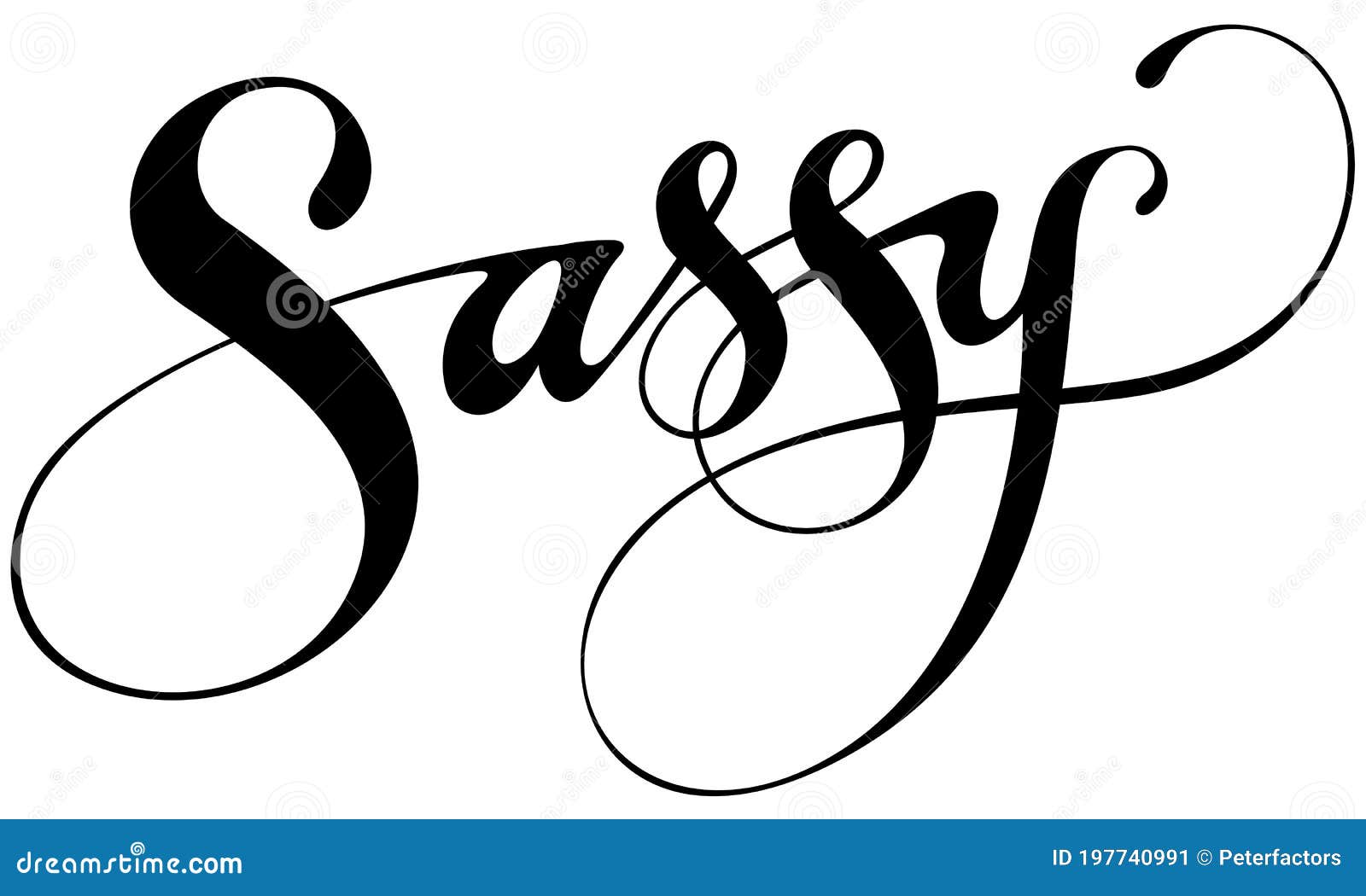 Sassy Custom Calligraphy Text Stock Vector Illustration Of Flourish