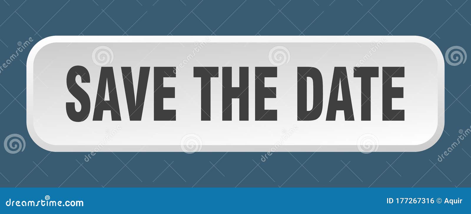 Save the Date Button. Save the Date Square 3d Push Button Stock Vector ...