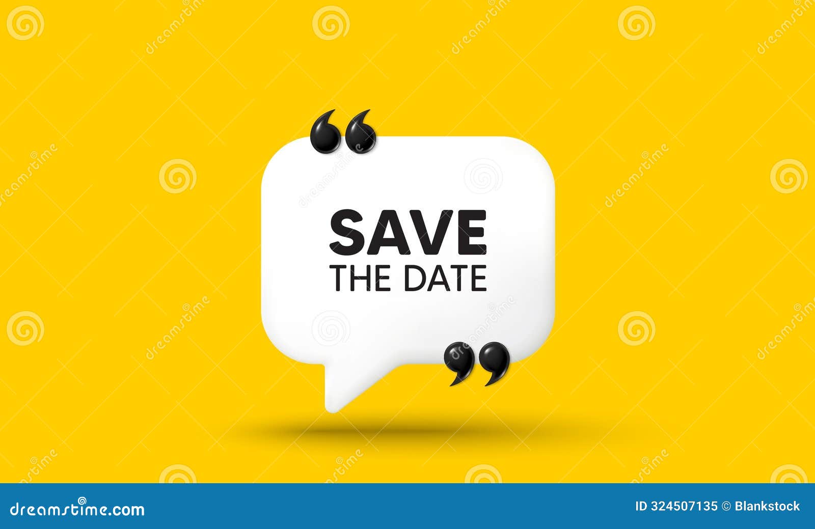 Save the Date Tag. Calendar Meeting Offer. Chat Speech Bubble 3d Icon ...