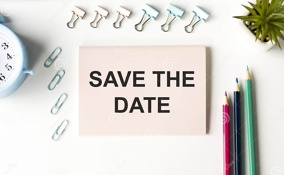 Save the Date Text on Notepad Stock Photo - Image of plan, invitation ...