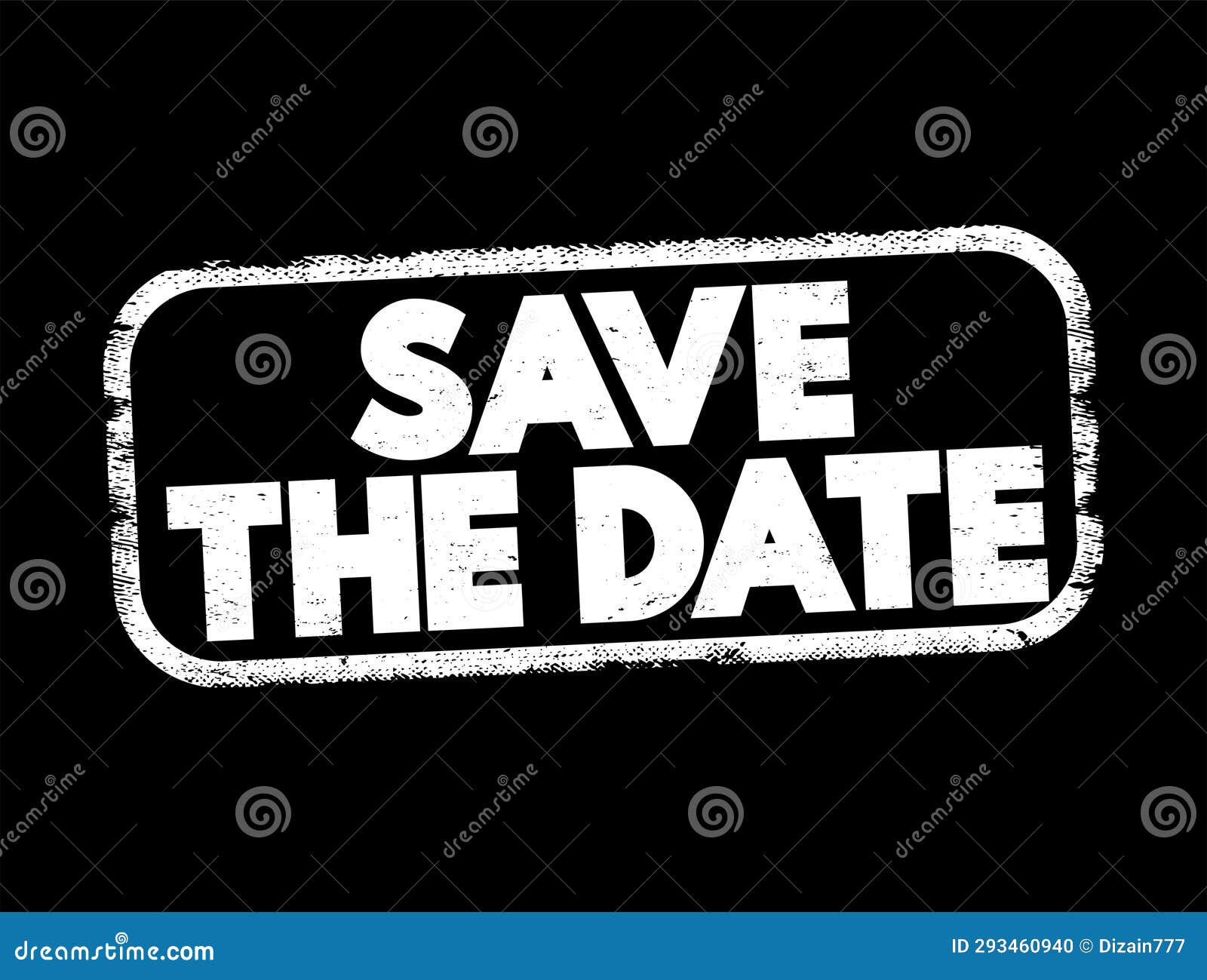 Save the Date Text Stamp, Concept Background Stock Photo - Image of ...