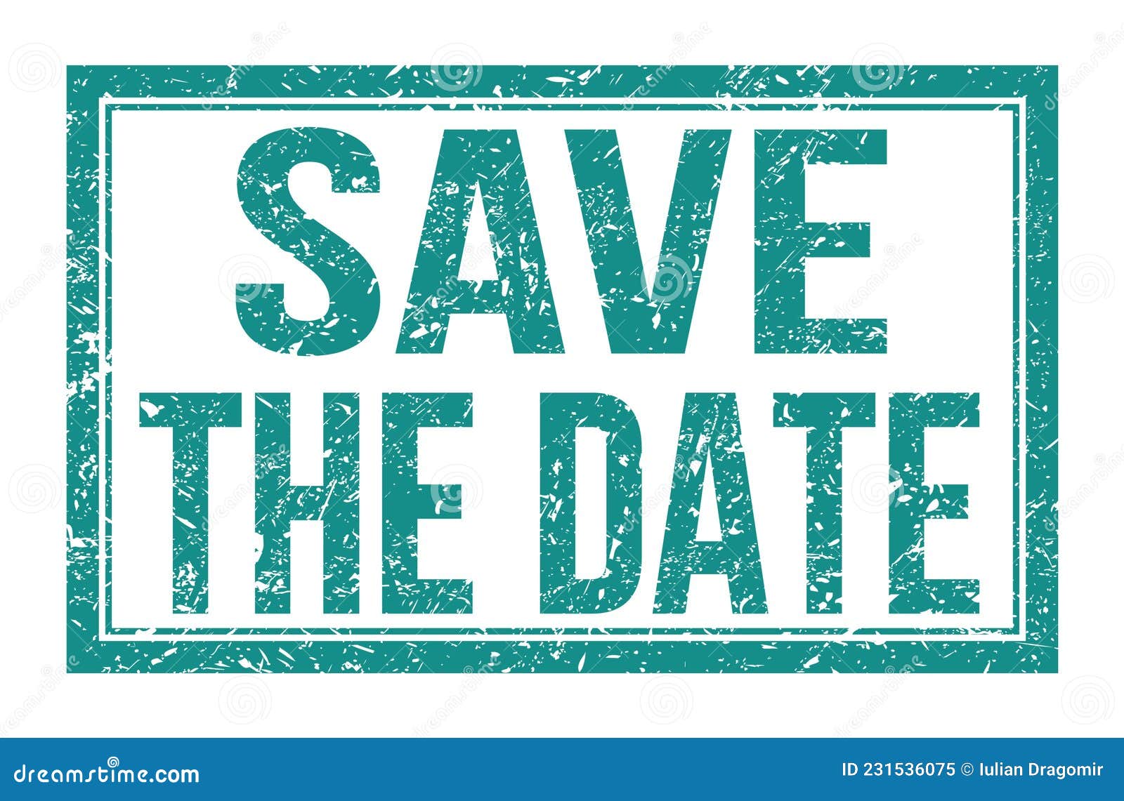 SAVE the DATE, Words on Blue Rectangle Stamp Sign Stock Illustration ...