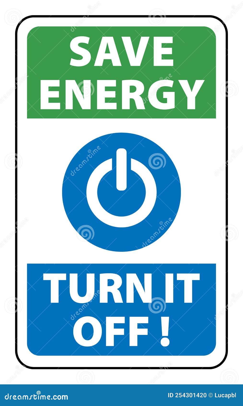 Save Energy, Turn it Off. Information and Mandatory Sign with Power ...