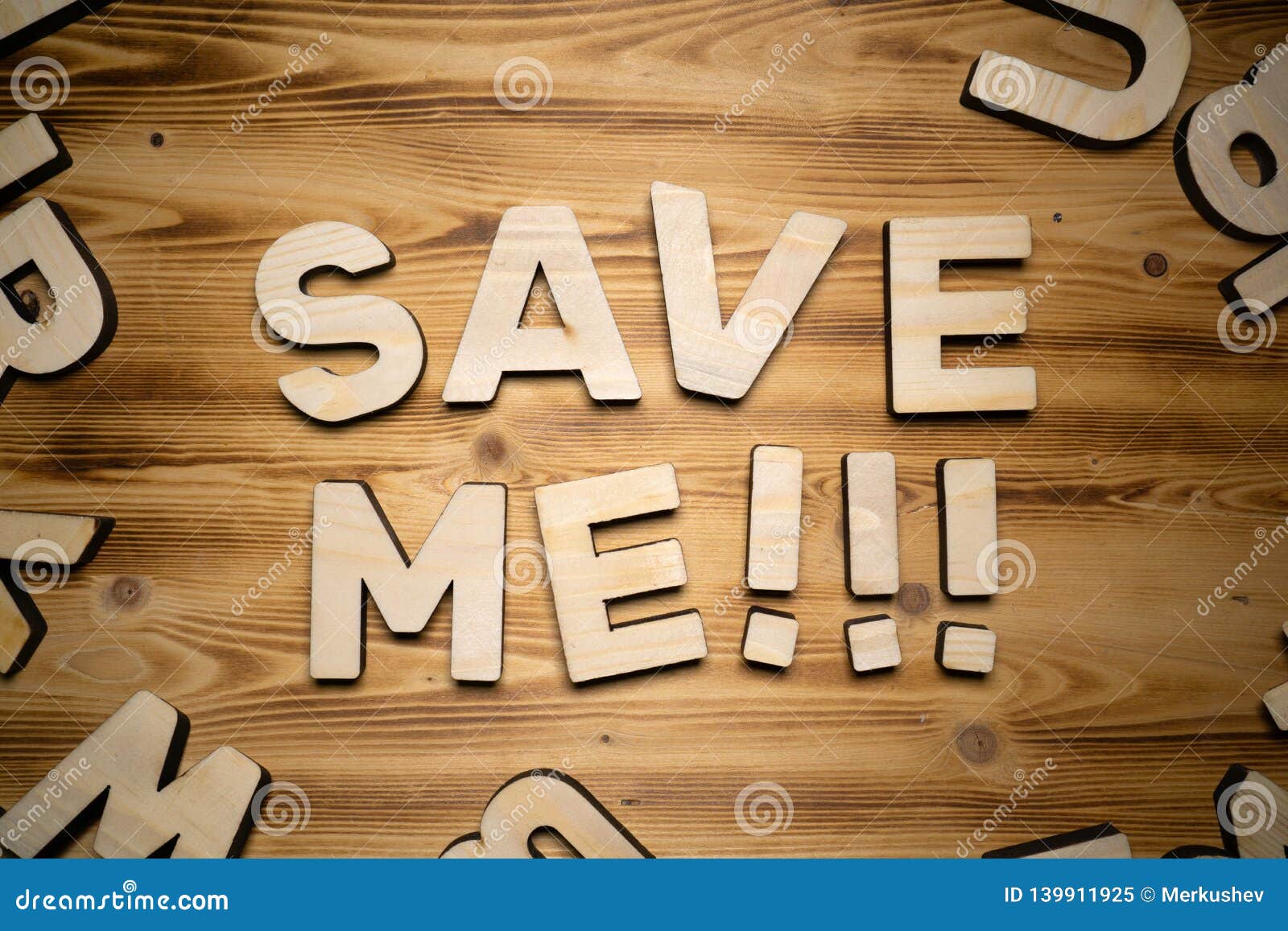 SAVE ME Words Made with Building Blocks Lying on Wooden Board Stock ...