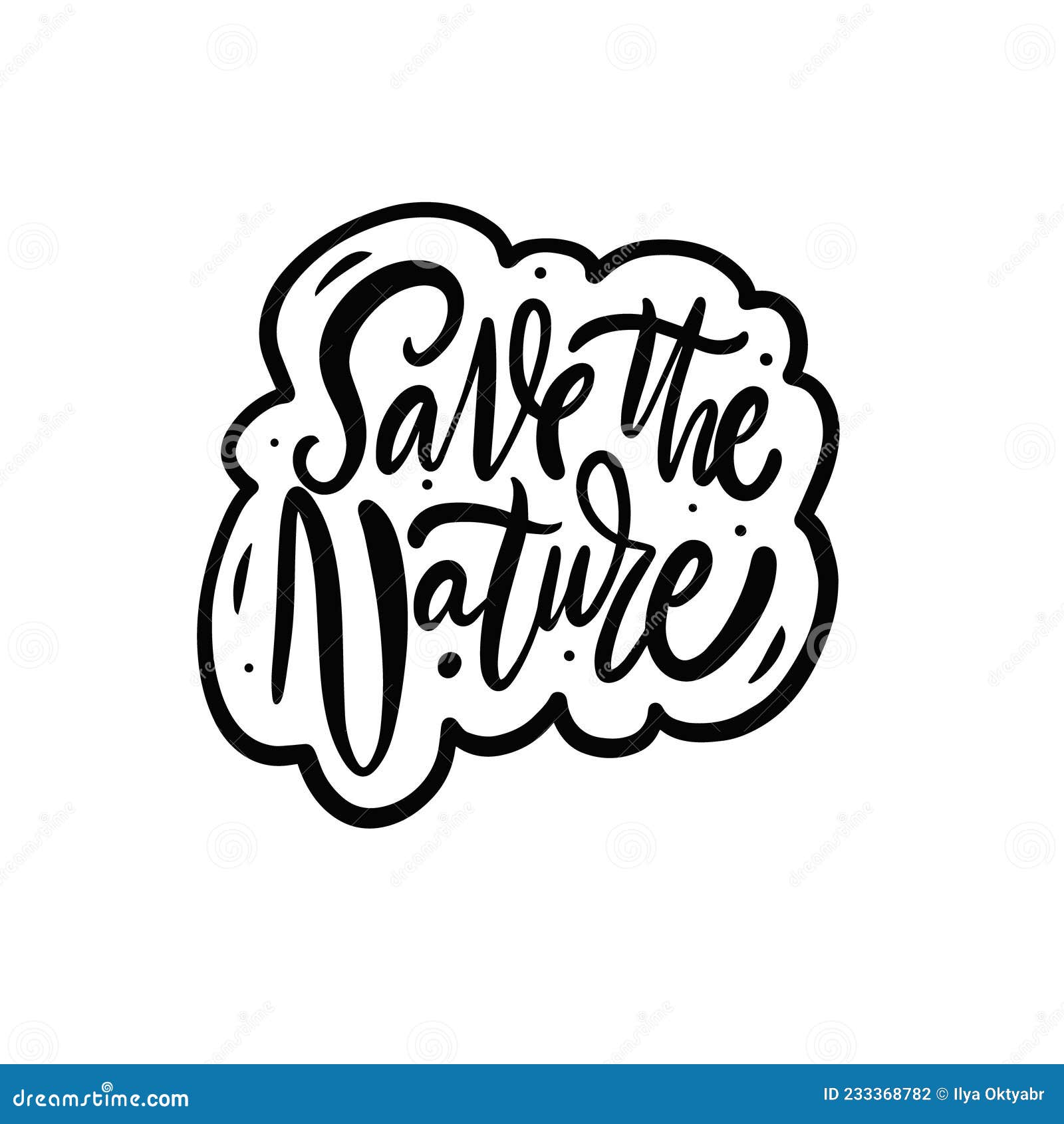 Save the Nature Phrase. Hand Drawn Black Color Lettering Text Stock ...
