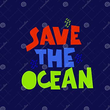 Save the Ocean. Slogan on Plastic Pollution Problem Stock Vector ...