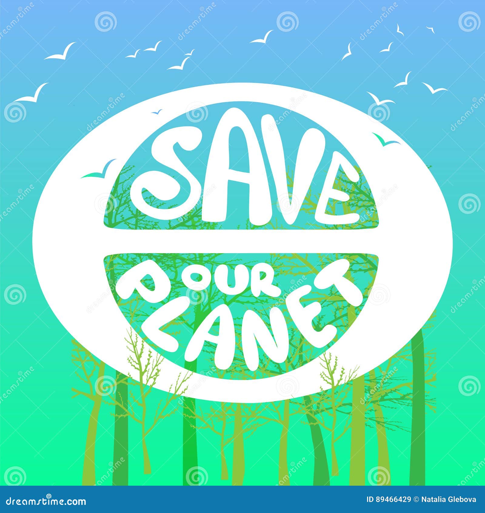 Save Our Planet. Poster Painted Planet, Birds And Lettering. Cartoon ...