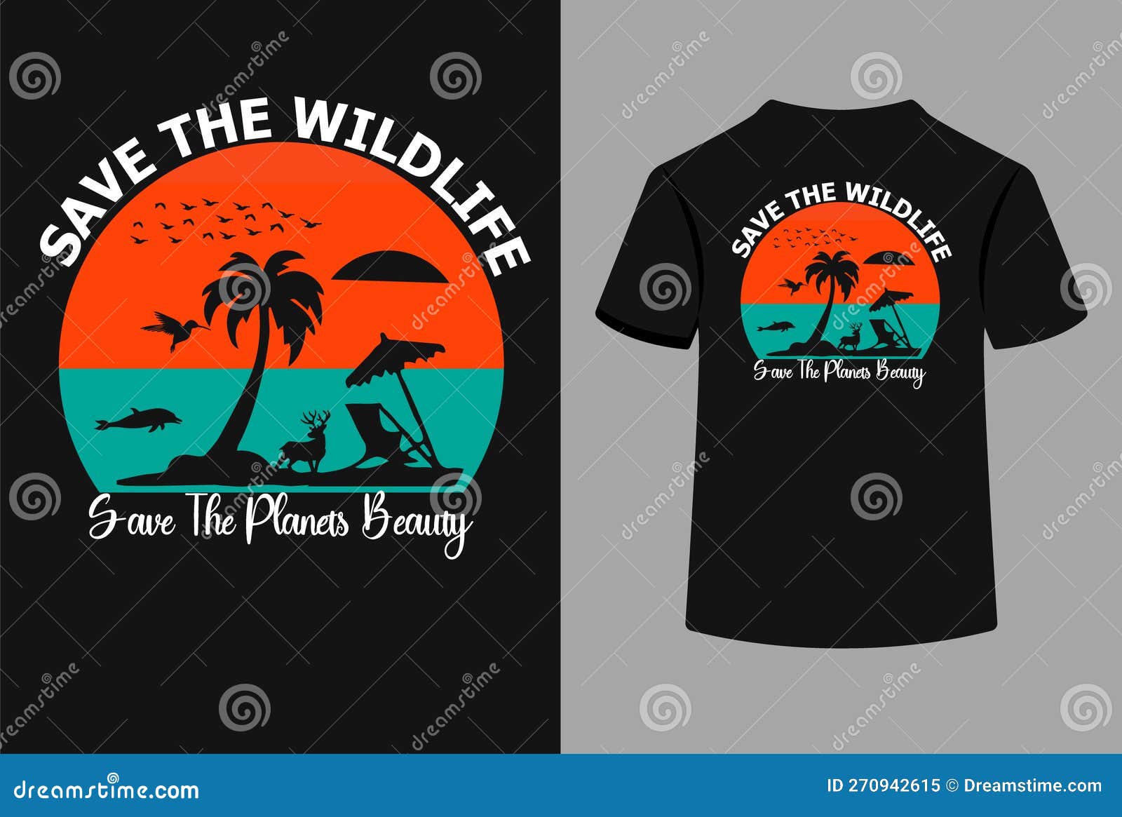Save the Wildlife Save the Planets Beauty T-Shirt Design. Stock Vector ...