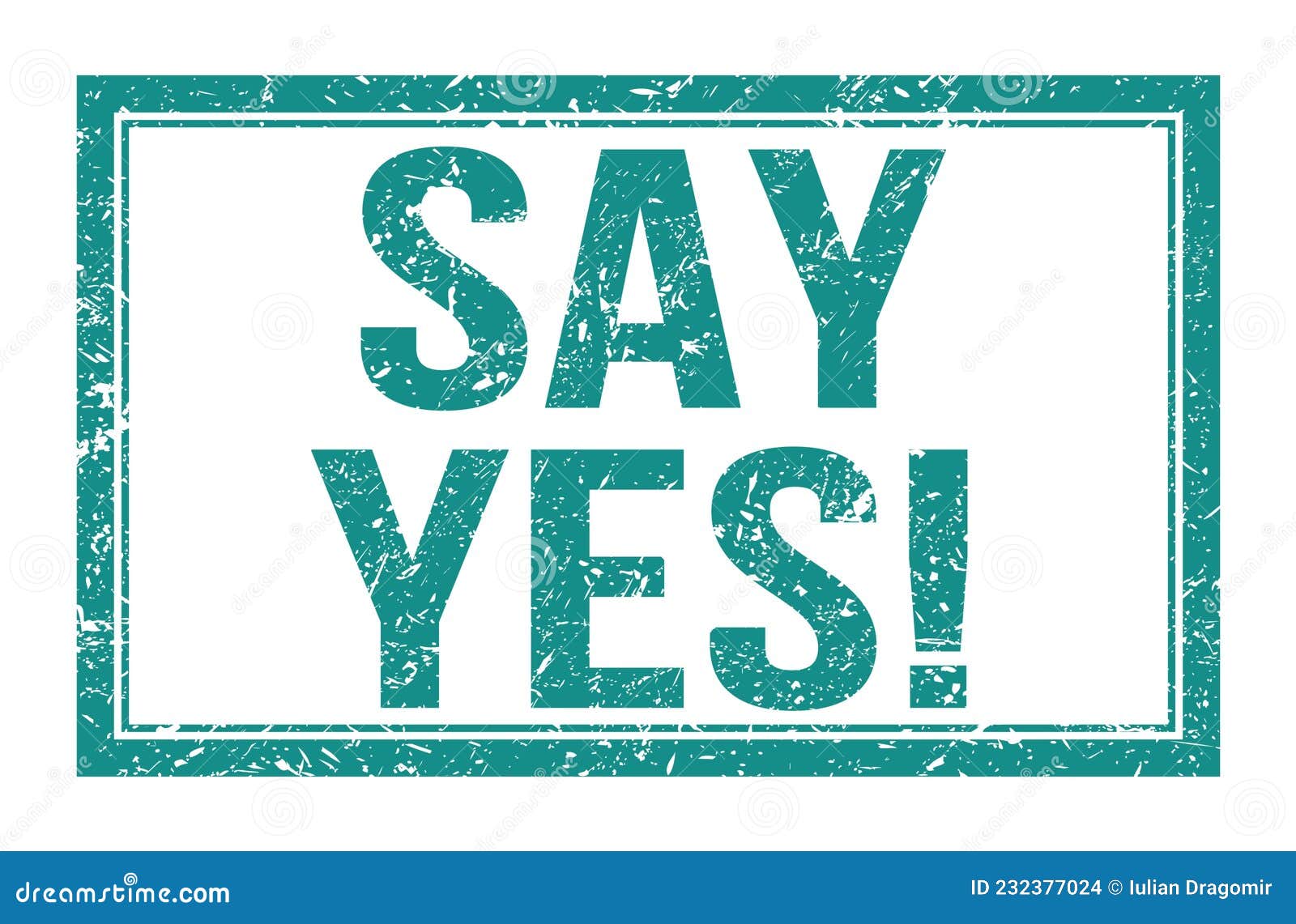 SAY YES!, Words on Blue Rectangle Stamp Sign Stock Illustration ...