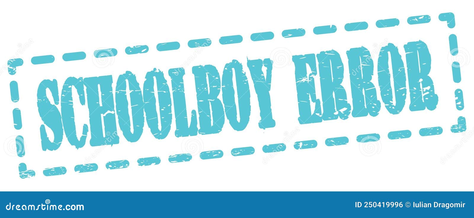SCHOOLBOY ERROR Text Written on Blue Stamp Sign Stock Illustration ...