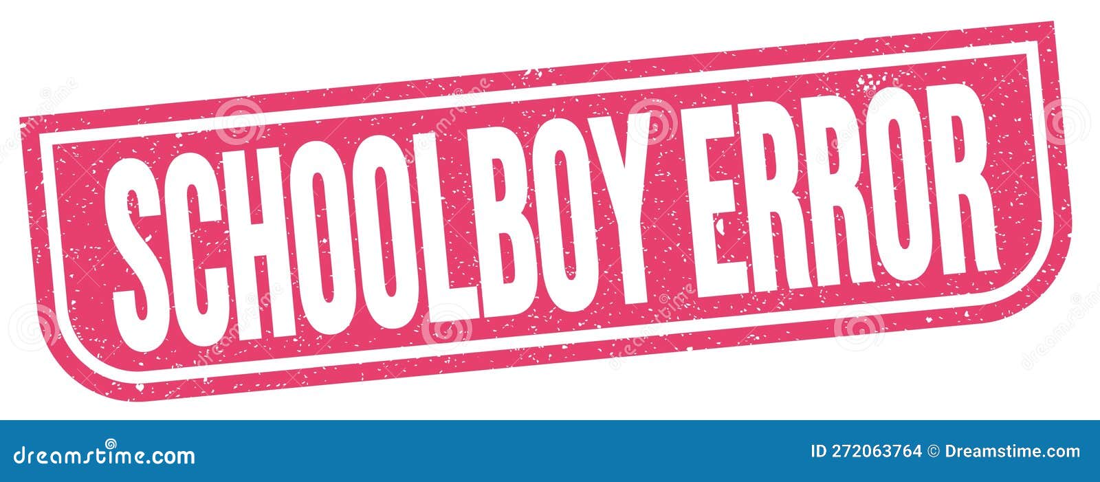 SCHOOLBOY ERROR Text Written on Pink Stamp Sign Stock Illustration ...