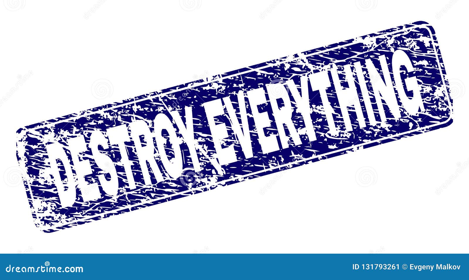 Scratched DESTROY EVERYTHING Framed Rounded Rectangle Stamp Stock ... Scratched DESTROY EVERYTHING Framed Rounded Rectangle Stamp Stock ...