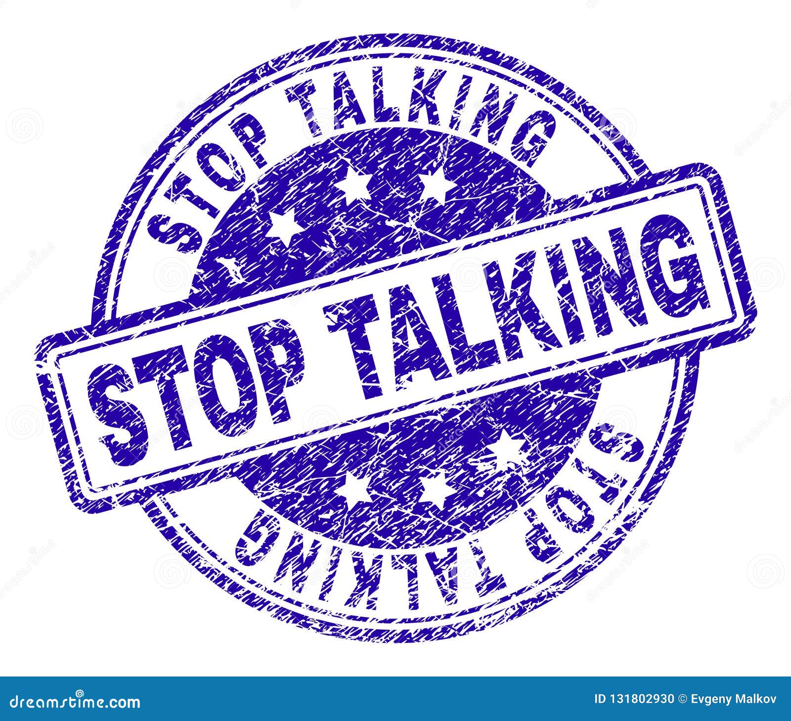 Scratched Textured STOP TALKING Stamp Seal Stock Vector - Illustration ...