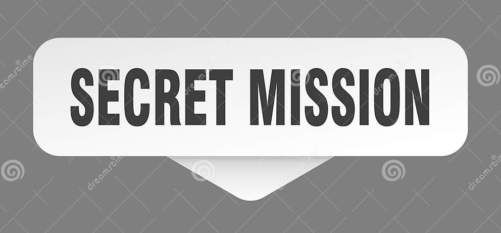 Secret Mission Sticker. Secret Mission Sign Isolated on Gray Background ...