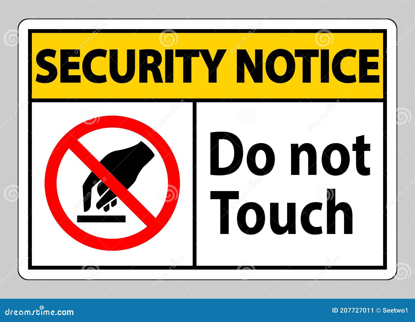 Security Notice Do Not Touch Symbol Sign Isolate on White Background ...