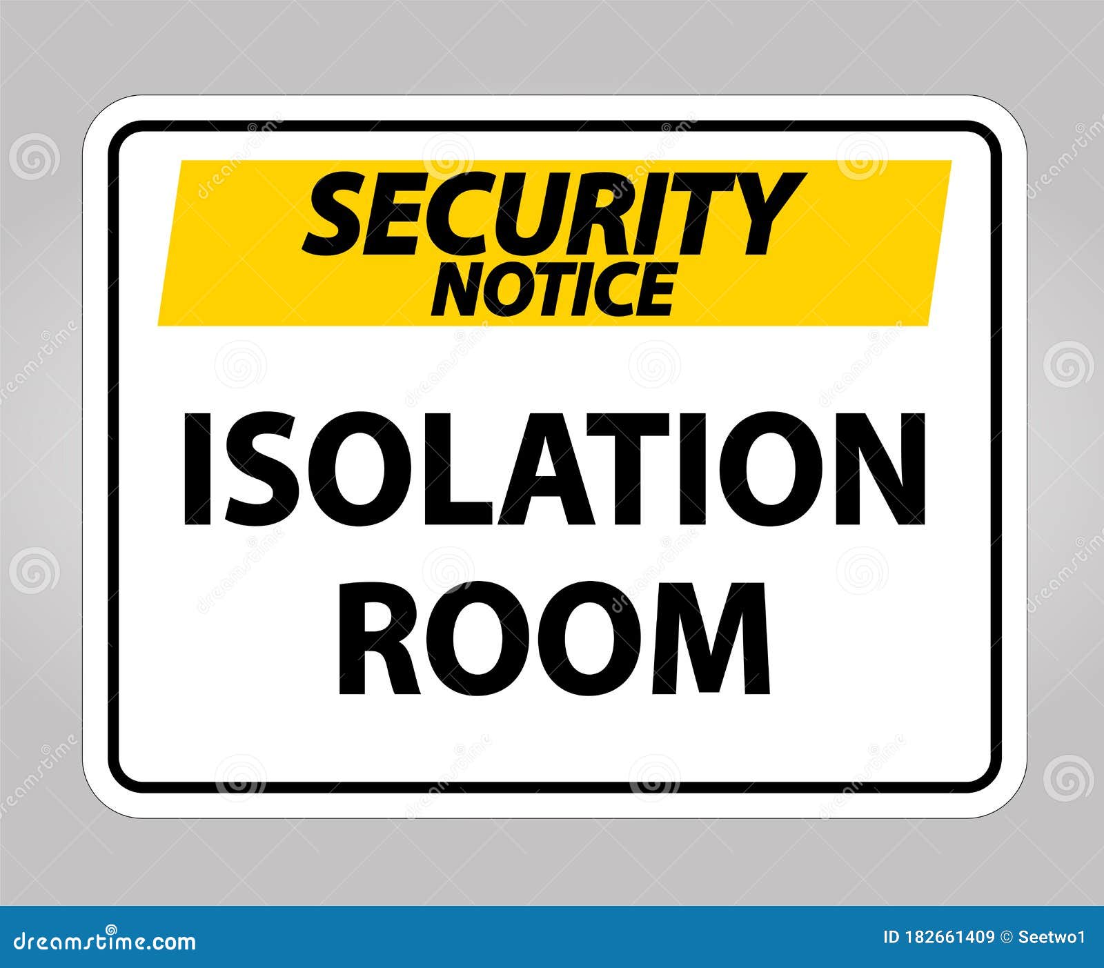 Security Notice Isolation Room Sign Isolate on White Background,Vector ...