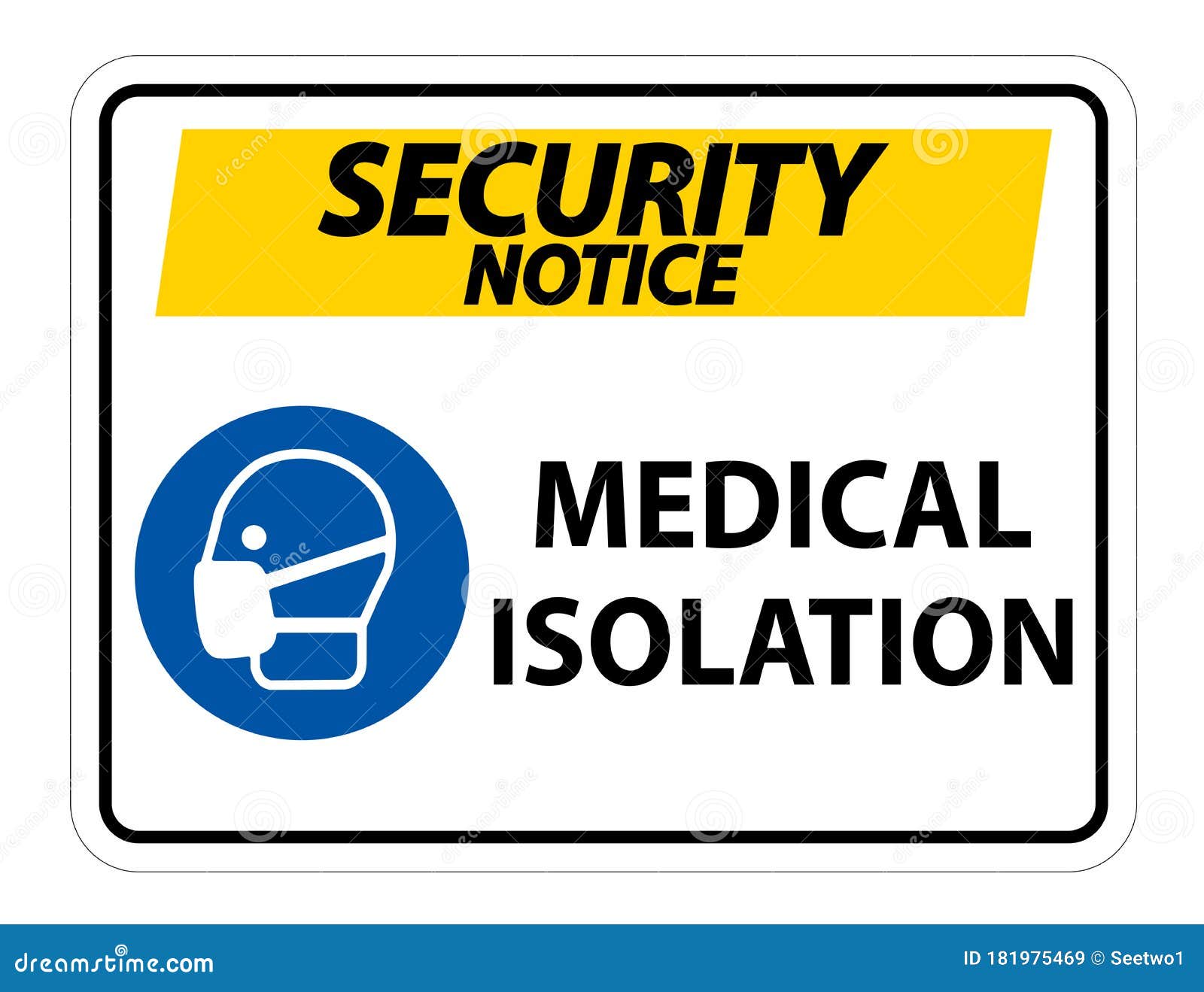 Security Notice Medical Isolation Sign Isolate on White Background ...