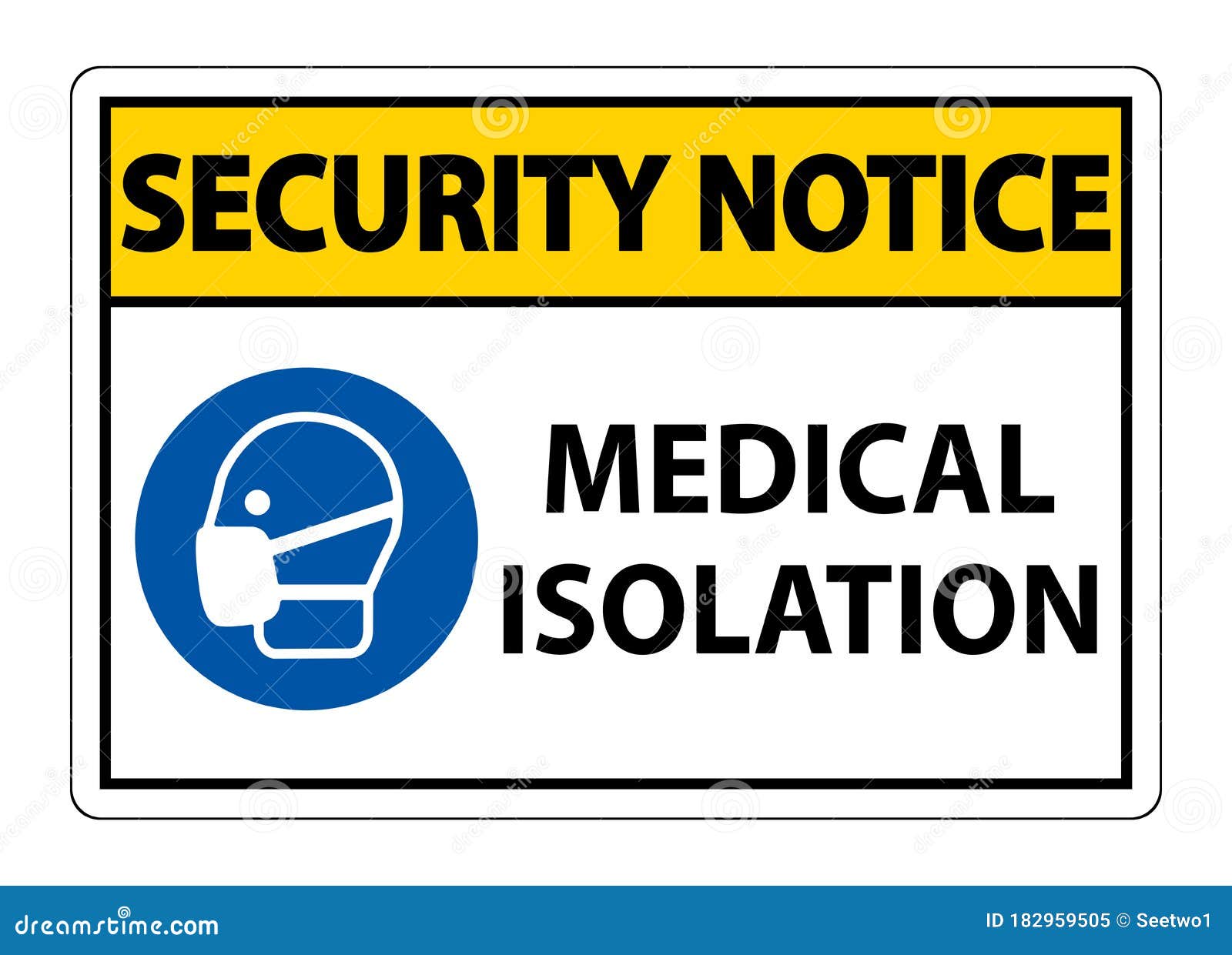 Security Notice Medical Isolation Sign Isolate on White Background ...