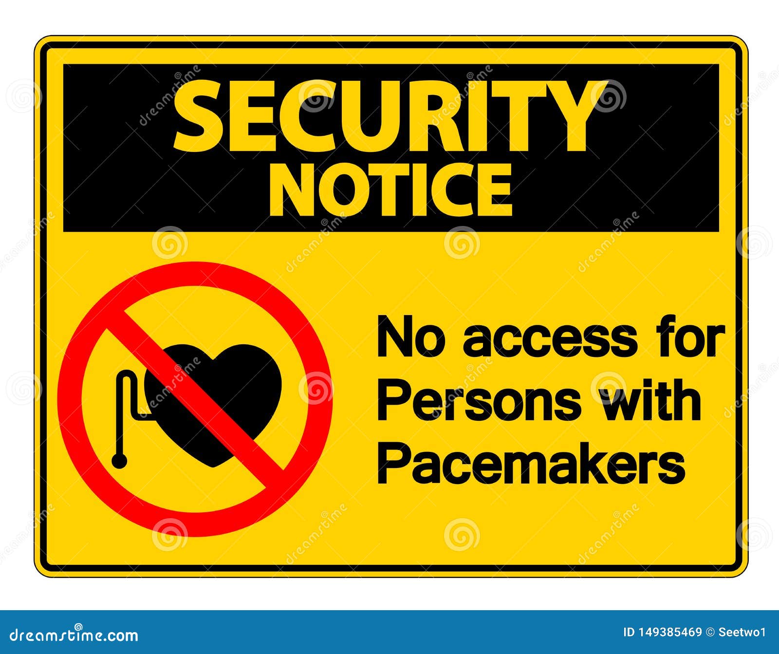 Security Notice No Access for Persons with Pacemaker Symbol Sign on ...