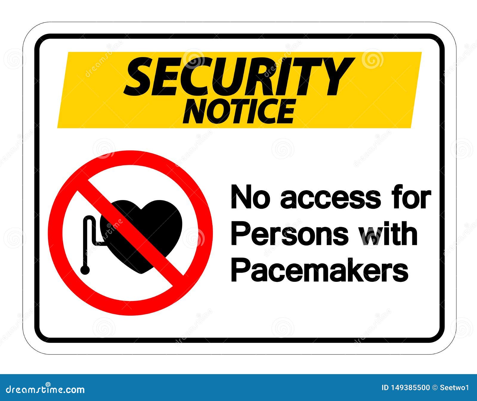 Notice No Access For Persons With Pacemaker Symbol Sign Isolate On ...