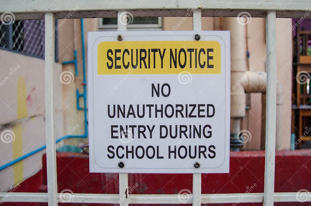 Security Notice No Unauthorized Entry during School Hours Stock Image ...