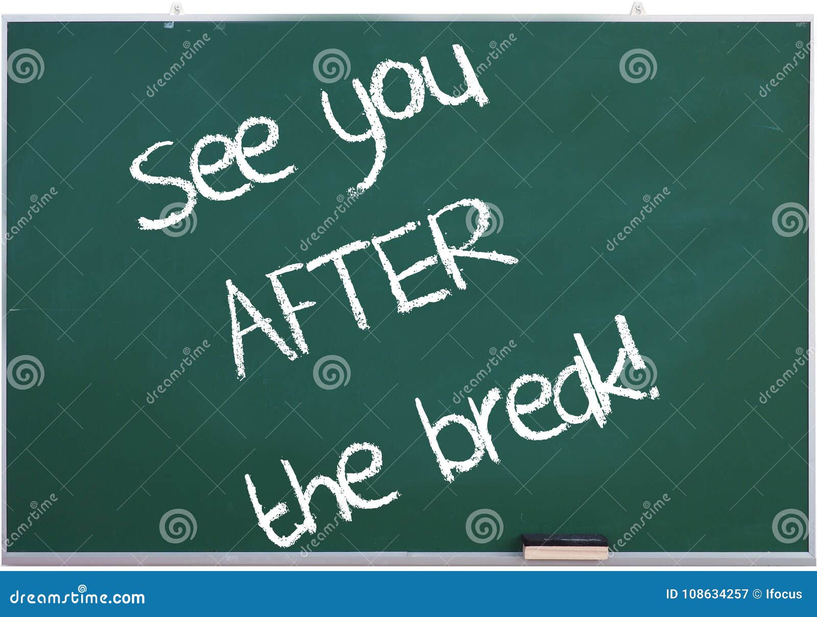 See you after the break! stock image. Image of chalkboar - 108634257