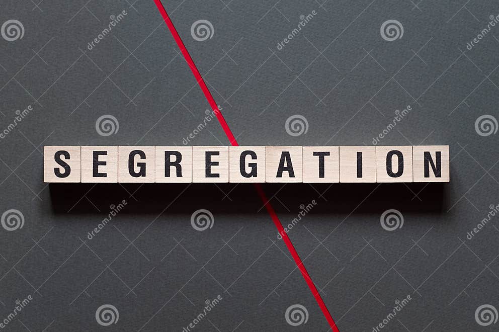 Segregation - Word Concept on Cubes Stock Image - Image of work, gender ...