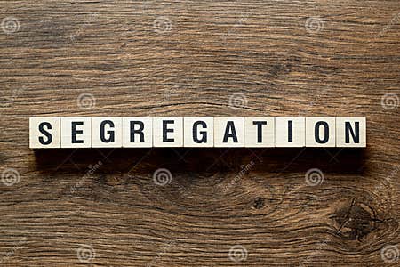 Segregation - Word Concept on Cubes Stock Image - Image of equality ...