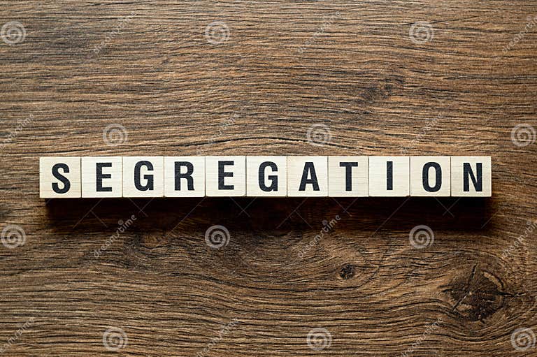 Segregation - Word Concept on Cubes Stock Image - Image of equality ...