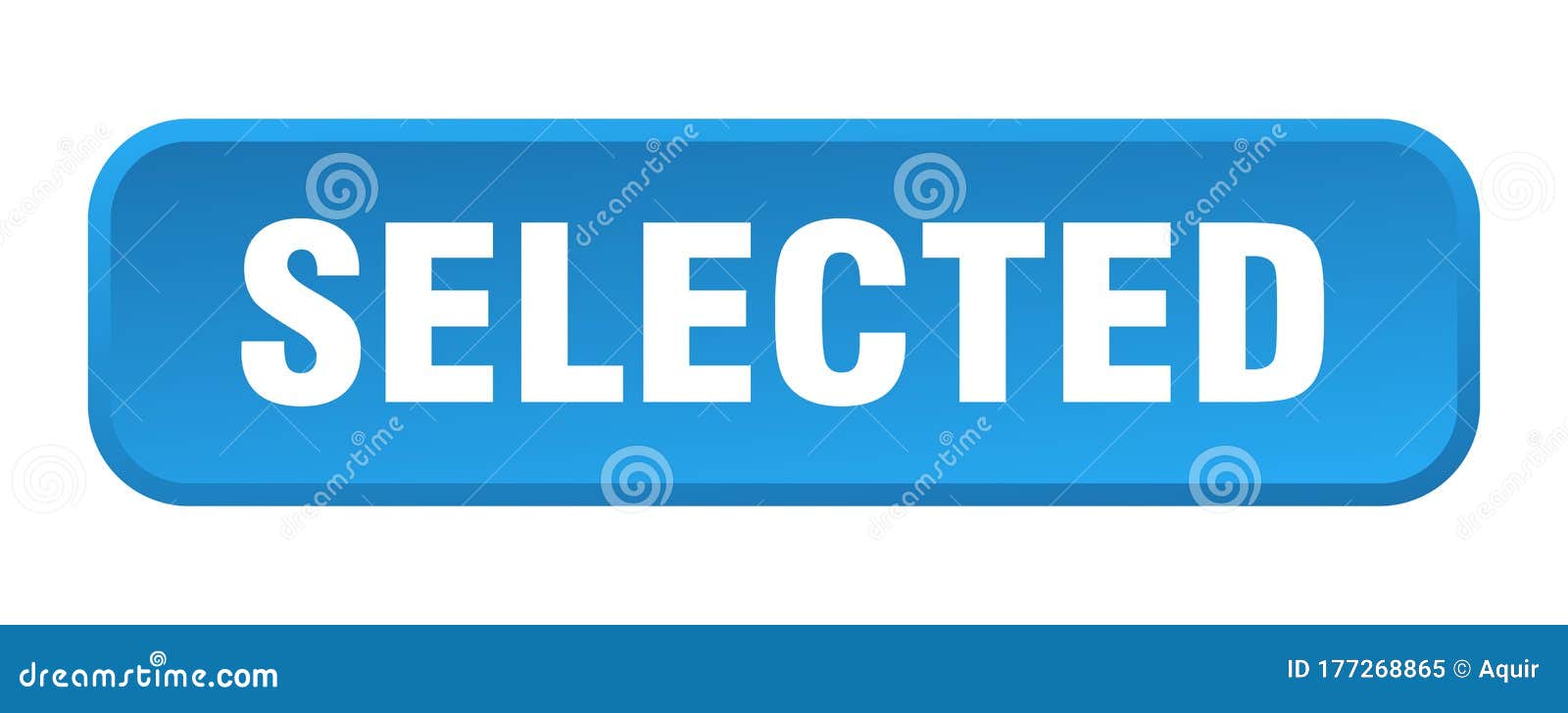 Selected Button. Selected Square 3d Push Button Stock Vector ...