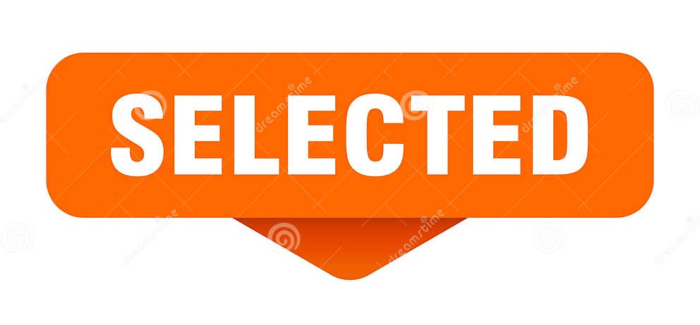 Selected Sticker. Selected Sign on Transparent Background Stock Vector ...