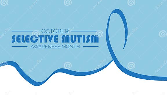 Selective Mutism Awareness Month is Observed Every Year on October ...
