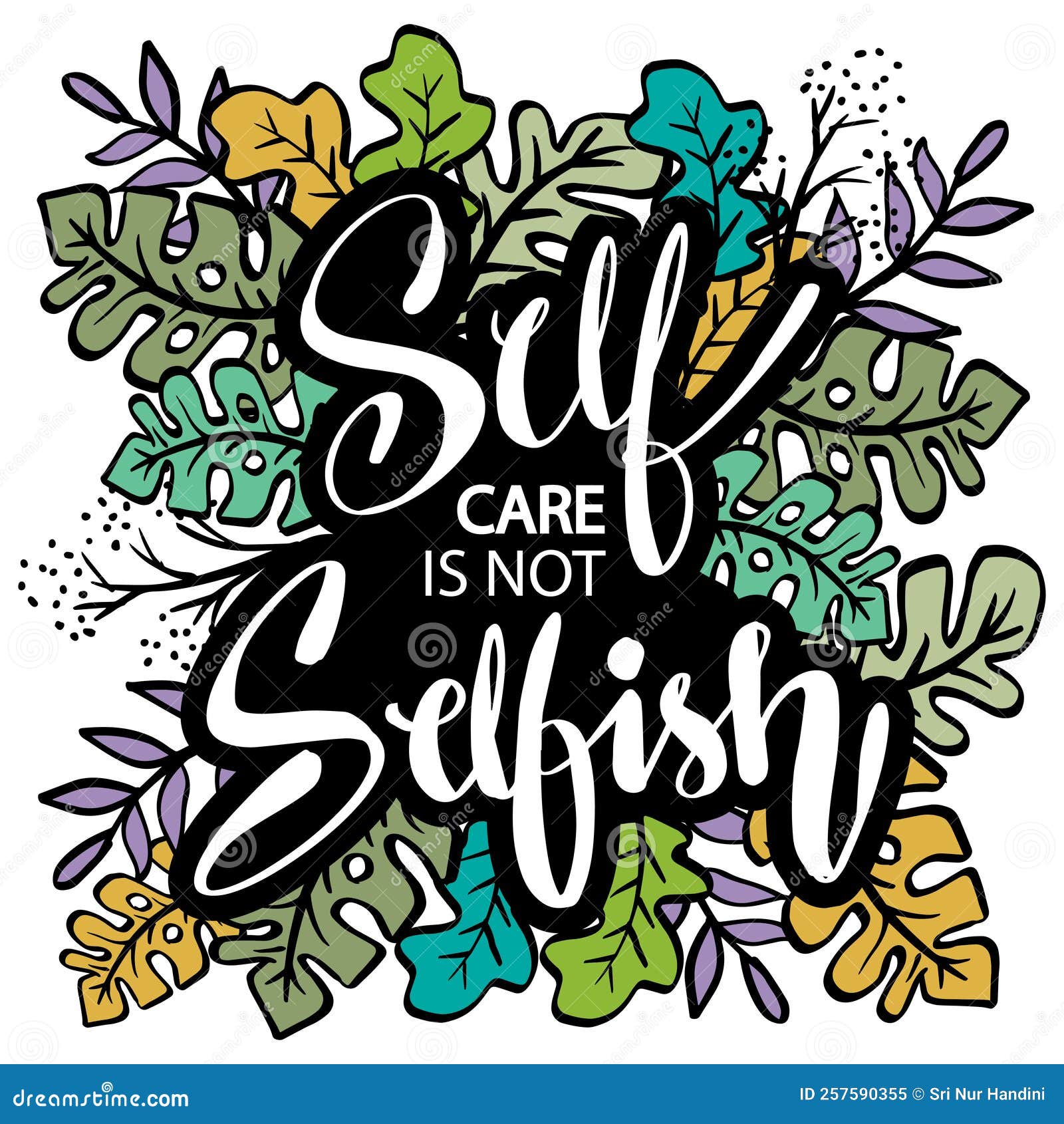 Self Care is Not Selfish Hand Lettering. Stock Vector - Illustration of ...